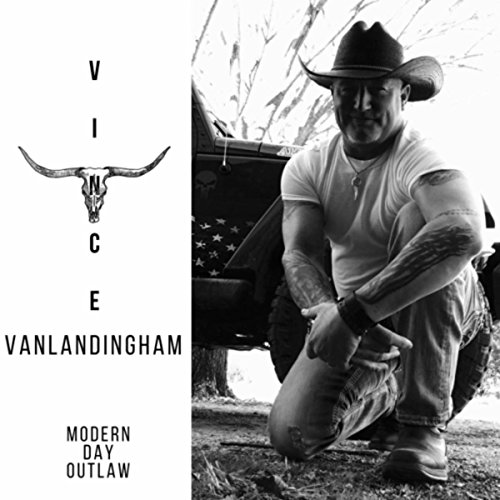Play Modern Day Outlaw by Vince Vanlandingham on Amazon Music