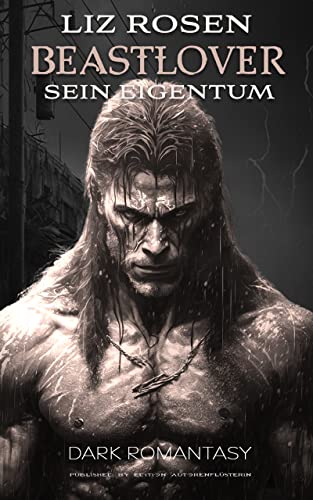 BEASTLOVER: Sein Eigentum eBook : Rosen, Liz, Autorenflüsterin, Edition ...