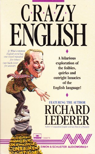 Crazy English: Richard Lederer: 9780671693237: Amazon.com: Books