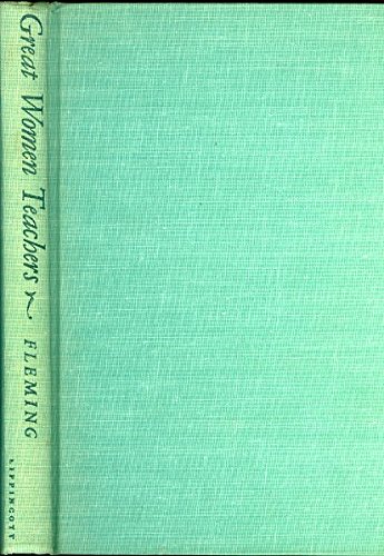 Great women teachers: Fleming, Alice Mulcahey: Amazon.com: Books