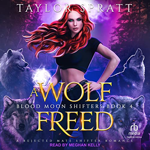 Amazon.com: A Wolf Freed: Blood Moon Shifters Series, Book 4 (Audible ...