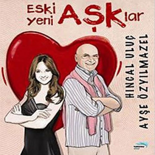 Amazon.com: Eski Asklar, Yeni Asklar: 9786055596903: Ayse Ozyilmazel: Books
