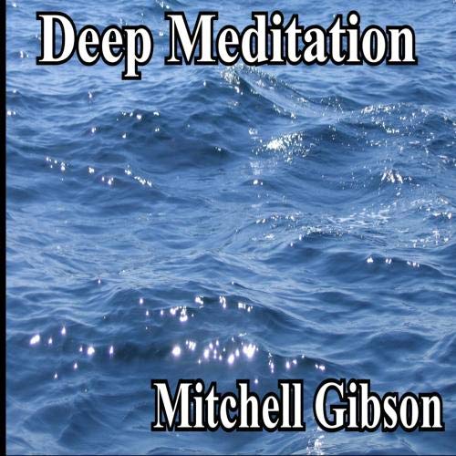 Mitchell Gibson MD - Deep Meditation - Amazon.com Music
