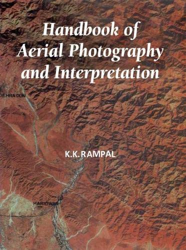Handbook of Aerial Photography and Interpretation: Rampal, K. K ...