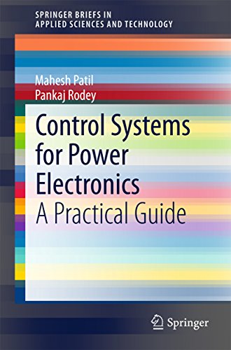 Control Systems for Power Electronics: A Practical Guide ...