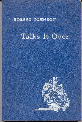 Robert Johnson talks it over: Johnson, Robert Wood: Amazon.com: Books