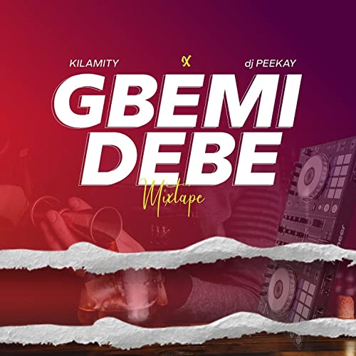 Écouter Gbemidebe Mix par Kilamity & Dj Peekay sur Amazon Music Unlimited