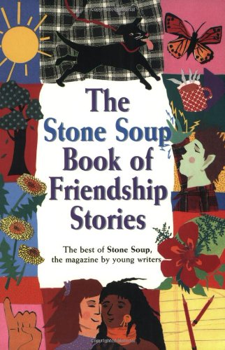 The Stone Soup Book of Friendship Stories: Rubel, William, Mandel ...