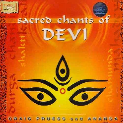 Ananda, Music by Craig Pruess - Sacred Chants of Devi (With Pamphlet ...