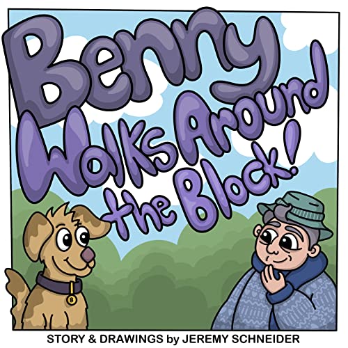 Amazon.com: Benny Walks Around the Block eBook : Schneider, Jeremy ...