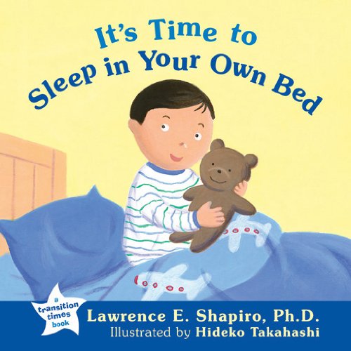 It's Time to Sleep in Your Own Bed (The Transition Times Series ...