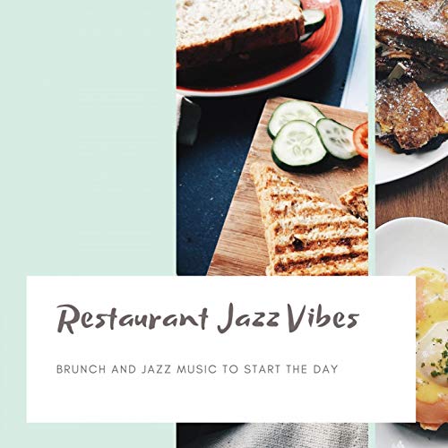 Brunch and Jazz Music to Start the Day by Restaurant Jazz Vibes on ...