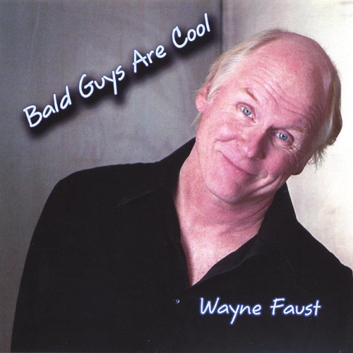Amazon.com: Bald Guys Are Cool : Wayne Faust: Digital Music