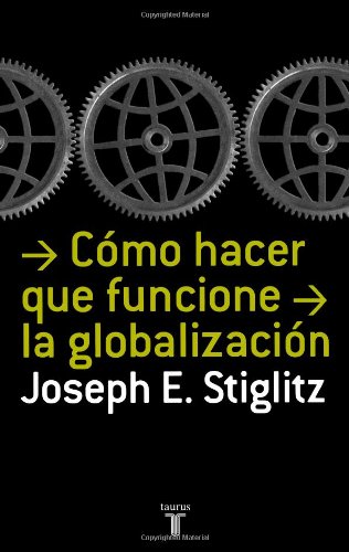 Amazon | Como Hacer Que Funcione La Globalizacion / Making ...