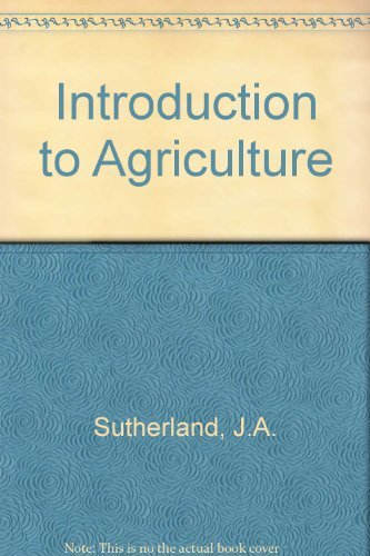 Introduction to Agriculture: James Alan Sutherland: 9780070935396 ...