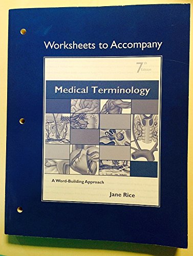 Worksheets to Accompany Medical Terminology a Word-building Approach ...