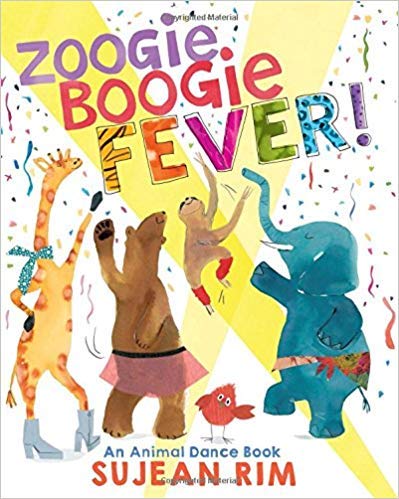 Zoogie Boogie Fever! An Animal Dance Book: Sujean Rim: 9781338315912 ...