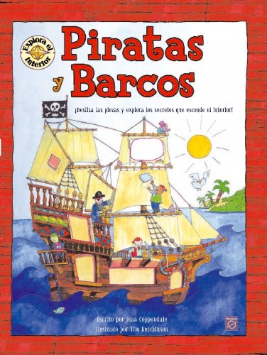 EXPLORA EL INTERIOR. PIRATAS Y BARCOS: Coppendale, Jean: 9788448821708 ...