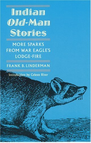 Amazon.com: Indian Old-Man Stories: More Sparks from War Eagle's Lodge ...