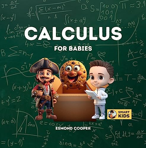 Calculus for Babies: Baby Steps into Calculus - Kindle edition by ...