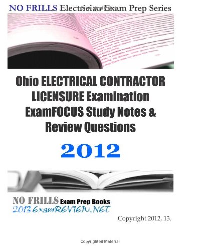 Ohio ELECTRICAL CONTRACTOR LICENSURE Examination ExamFOCUS Study Notes ...