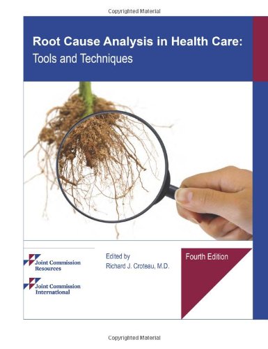 Root Cause Analysis in Health Care: Tools and Techniques: 9781599403182 ...