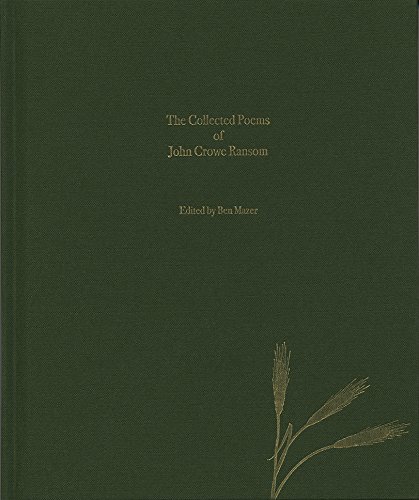 The Collected Poems of John Crowe Ransom: Ransom, John Crowe, Mazer ...