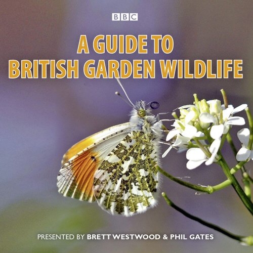 A Guide To British Garden Wildlife: Amazon.co.uk: Westwood, Brett ...