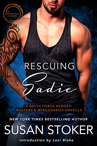 Amazon | Rescuing Sadie: A Delta Force Heroes/Masters and Mercenaries ...