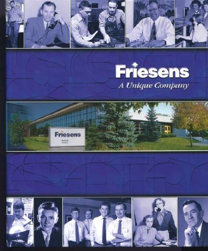 Friesens a Unique Company: fred-mcguinness: 9781550568066: Amazon.com: Books