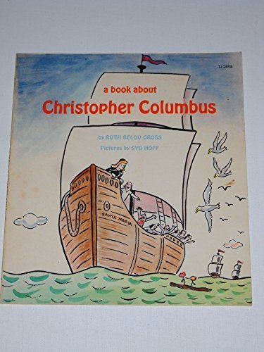 Book About Christopher Columbus by Ruth Belov Gross (1974-05-03): Ruth ...
