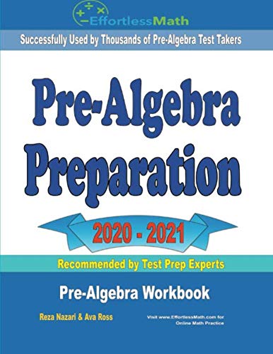 Pre-Algebra Preparation 2020 - 2021: Pre-Algebra Workbook: Nazari, Reza ...