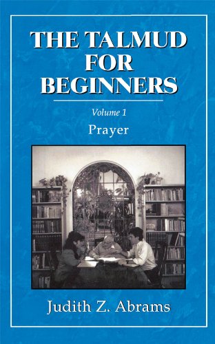 The Talmud for Beginners: Prayer - Kindle edition by Abrams, Judith Z ...