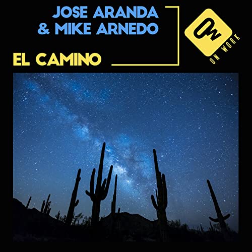 El Camino by Jose Aranda feat. Mike Arnedo on Prime Music