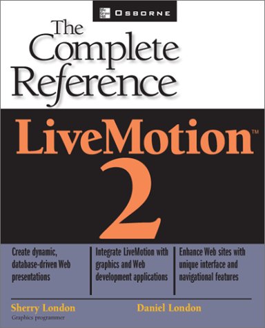 Amazon.com: Livemotion 2: The Complete Reference: 9780072225457: London, Sherry: Books