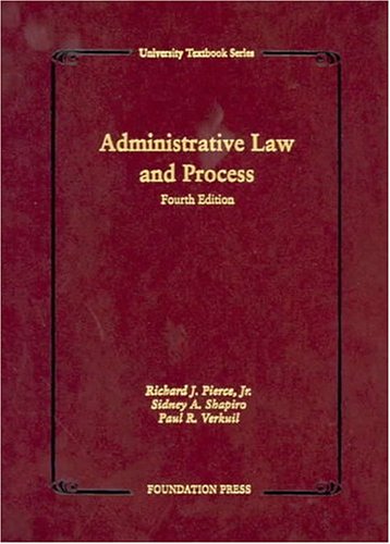 Administrative Law and Process (University Textbook Series): Jr ...