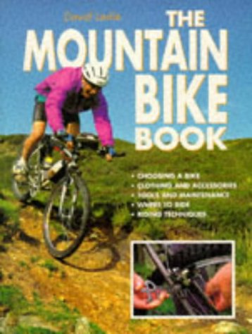 The Mountain Bike Book: Leslie, David, Woodcock, Tim: 9780706375244 ...
