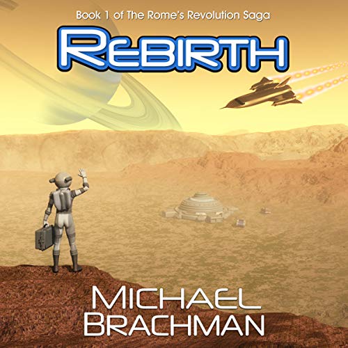 Amazon.com: Rebirth: Book 1 of the Rome's Revolution Saga (Audible ...