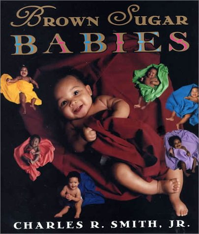 Brown Sugar Babies: Charles R. Smith Jr.: Amazon.com: Books