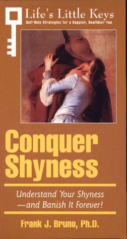 Arco Conquer Shyness: Understand Your Shyness and Banish It Forever ...