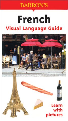 Amazon.com: French Visual Language Guide: Visual Language Guide (Barron ...