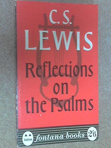 Reflections on the Psalms: Lewis, C. S: Amazon.com: Books
