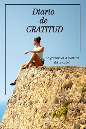 DIARIO DE GRATITUD versión español: Cambia tu vida con 5 minutos al día ...