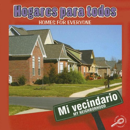 Hogares Para Todos / Homes for Everyone (Mi Vecindario / My ...