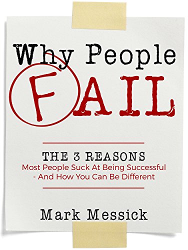 Amazon.com: Why People Fail: The 3 Reasons Most People Suck At Being ...