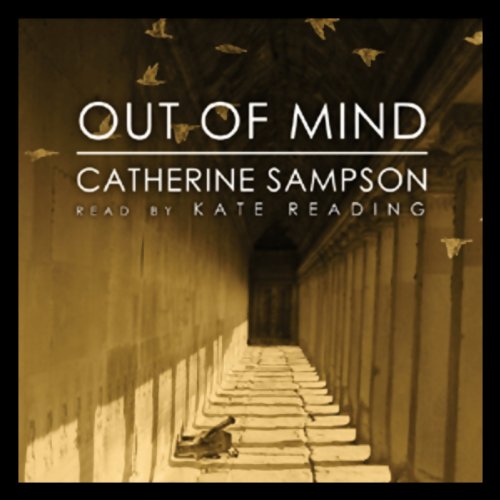 Amazon.com: Out of Mind (Audible Audio Edition): Catherine Sampson, Kate Reading, Blackstone ...