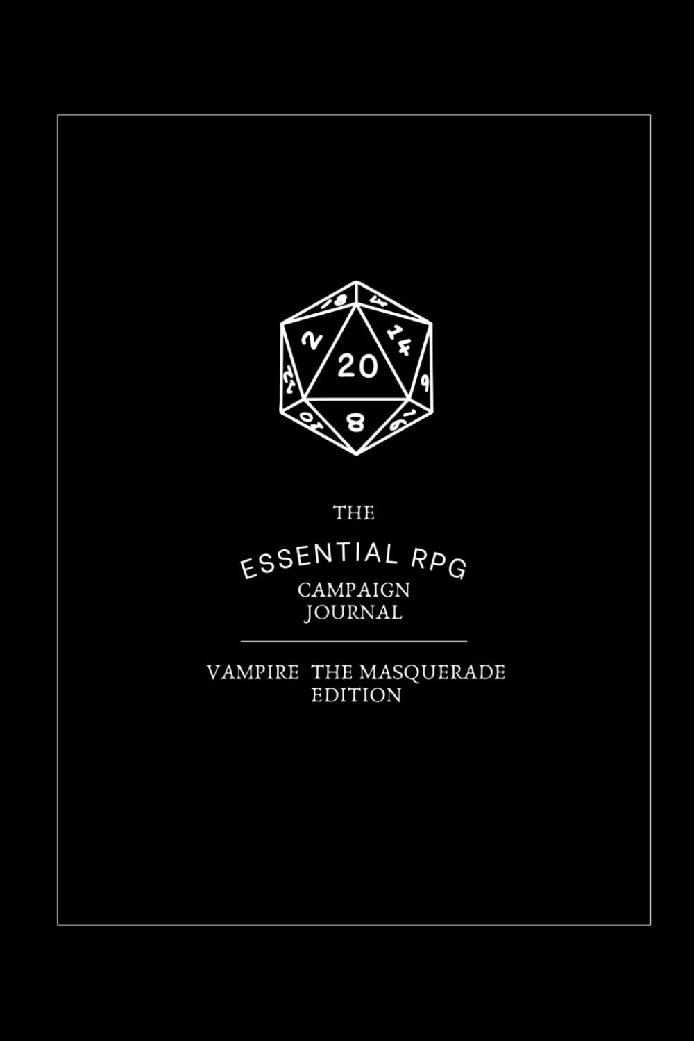 The Essential RPG Campaign Journal: Vampire the Masquerade: Vampire the ...