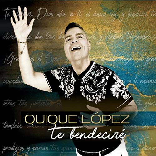 Play Te Bendecire by Quique Lopez on Amazon Music