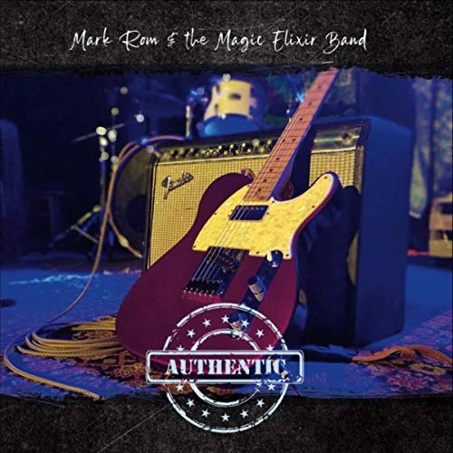 Amazon.com: Authentic : Mark Rom & the Magic Elixir Band: Digital Music