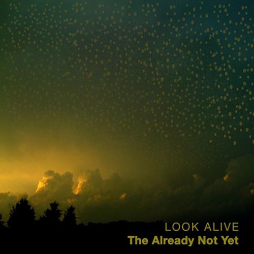 Play The Already Not Yet by Look Alive on Amazon Music